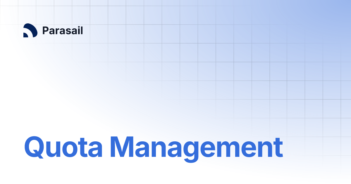 Quota Management | Parasail